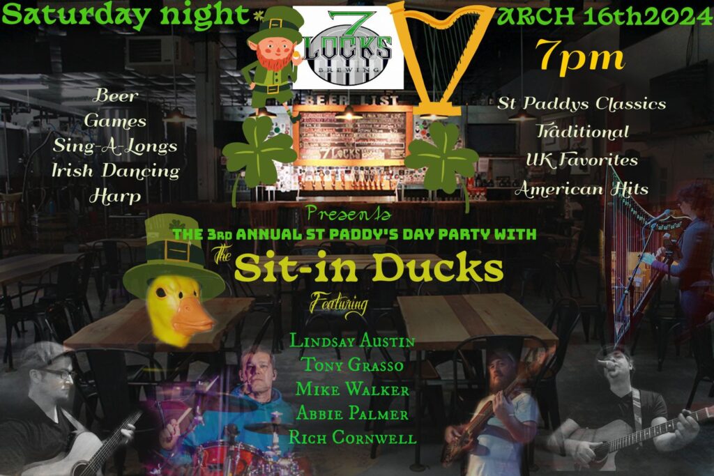 7 Locks Saint Patrick’s Day Party feat. The Sit’In Ducks – 7 Locks Brewing